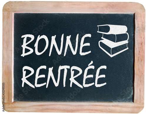 "BONNE RENTREE (école craie ardoise c’est la rentrée des classes)" photo libre de droits sur la ...