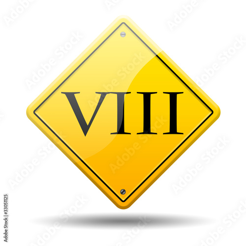 "Señal amarilla numero romano 8" Fotos de archivo e imágenes libres de ...