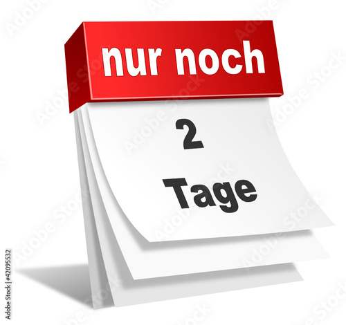 "Kalender nur noch 2 Tage"Fotolia.com の ストック画像とロイヤリティフリーのベクターファイル - Pic ...