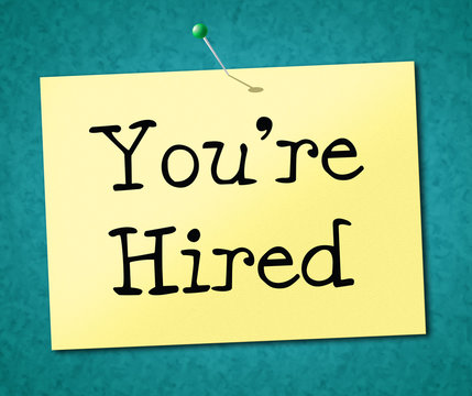 "You're Hired" Images – Browse 88 Stock Photos, Vectors, and Video ...