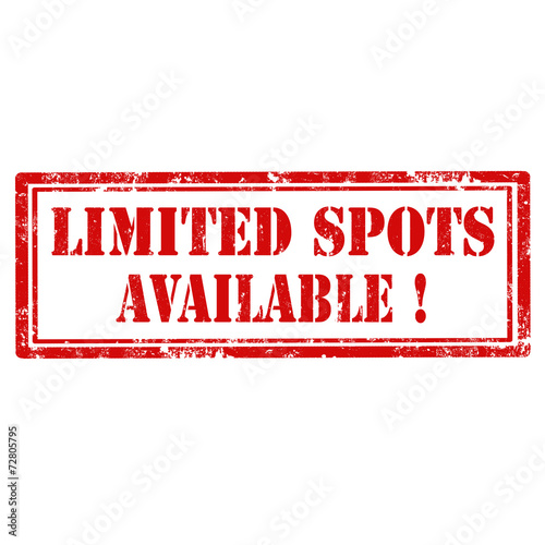 "Limited Spots Available!-stamp" Stock image and royalty-free vector ...
