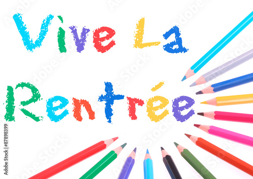 "vive la rentrée" photo libre de droits sur la banque d'images Fotolia ...