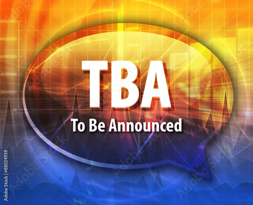 "TBA acronym word speech bubble illustration" Stock photo and royalty ...