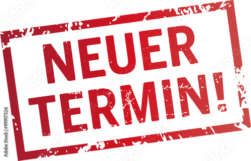"Stempel neuer Termin" Stockfotos und lizenzfreie Vektoren auf Fotolia ...