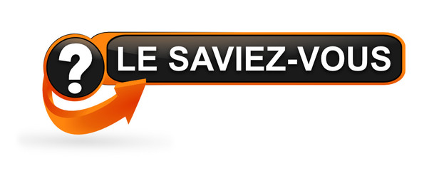 Photos, illustrations et vidéos de "le saviez-vous"