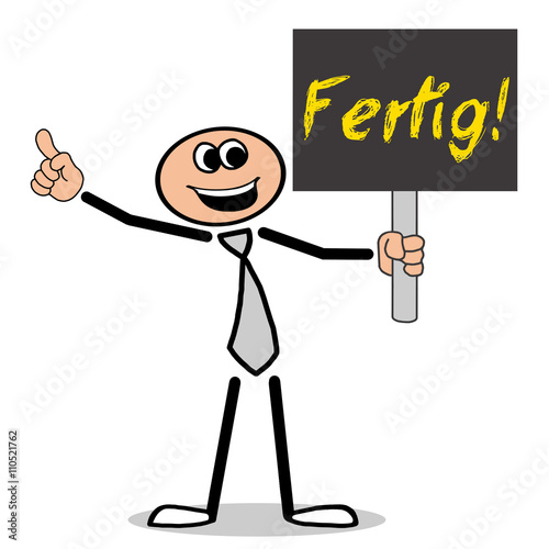 "Fertig! Mann mit Schild" Stockfotos und lizenzfreie Bilder auf Fotolia ...