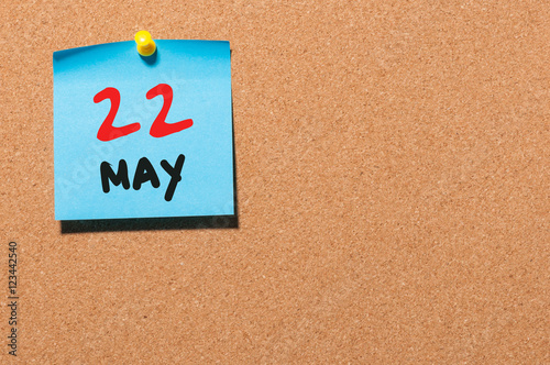 "May 22nd. Day 22 of month, calendar on cork notice board, business ...