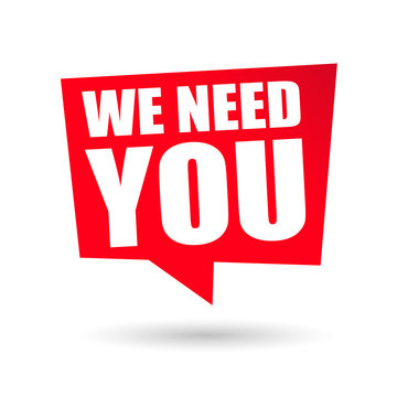 1,906 BEST "We Need You" IMAGES, STOCK PHOTOS & VECTORS | Adobe Stock
