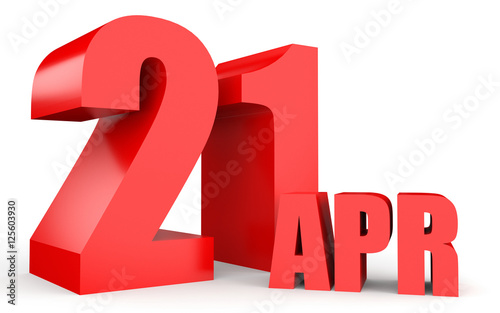 "April 21. Text on white background." Stock photo and royalty-free ...