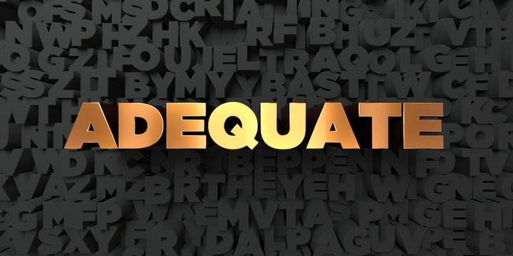 รูปภาพAdequate – เลือกดูภาพถ่ายสต็อก เวกเตอร์ และวิดีโอ4,049 | Adobe Stock