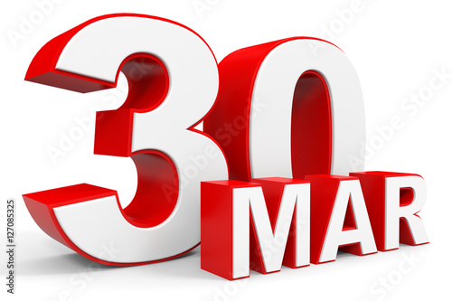 "March 30. 3d text on white background." Stock photo and royalty-free ...