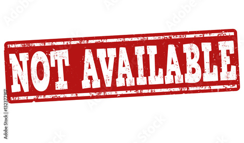 "Not available sign or stamp" Stock image and royalty-free vector files ...