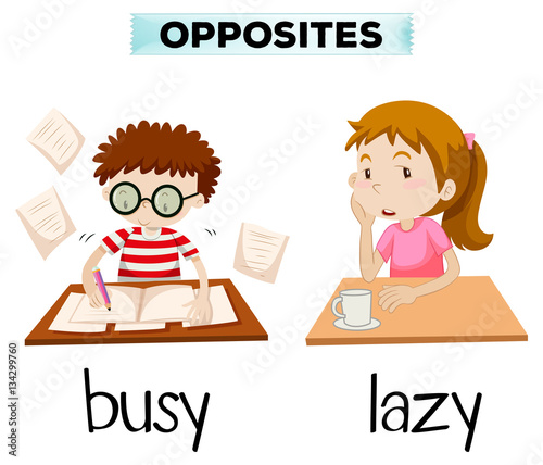 "Opposite words for busy and lazy" Imágenes de archivo y vectores ...