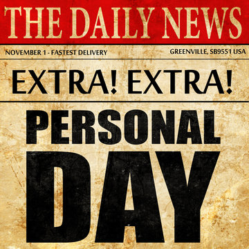 Personal Day Understanding Your Rights And Responsibilities When