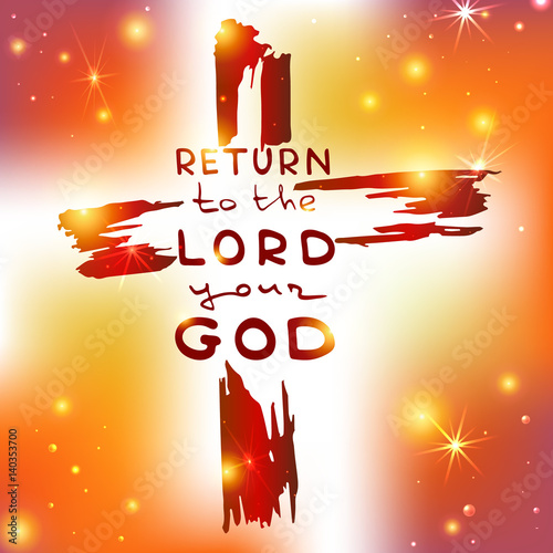 " Handwritten text Return to the Lord your God . Vector design." Stock ...