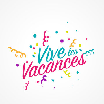 Afbeeldingen over "Vive Les Vacances" – Blader in stockfoto's, vectoren ...