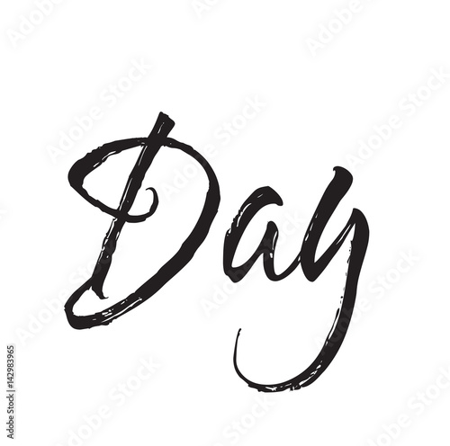 "day, text design. Vector calligraphy. Usable as background." Stock ...