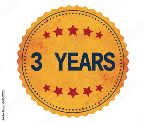 "3-YEARS text, on vintage yellow sticker stamp sign." Stock photo and ...