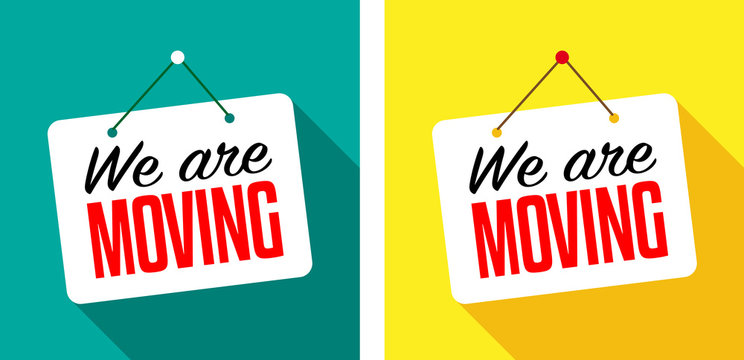 We Are Moving Sign