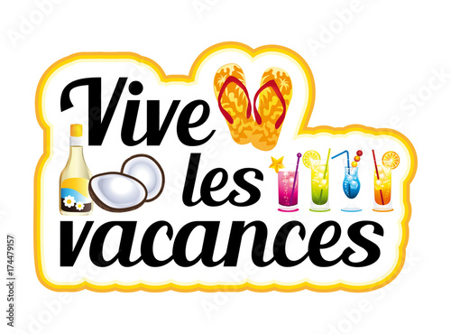 "Vive les vacances ! illustration vectorielle exclusive." Stock image ...