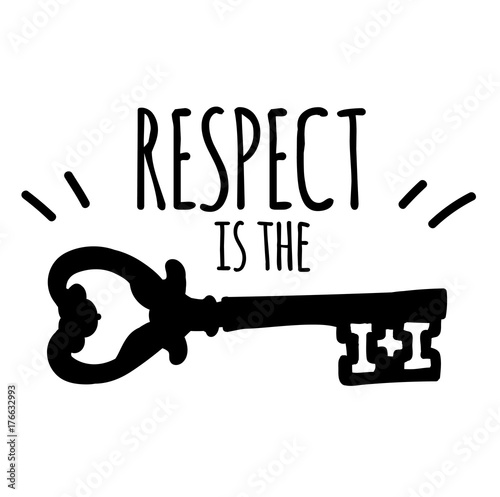 "respect is the key" Stock image and royalty-free vector files on ...