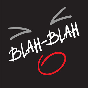 Blah-Blah Images – Browse 43 Stock Photos, Vectors, and Video | Adobe Stock