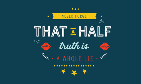 Half-Truth Bilder – Durchsuchen 439 Archivfotos, Vektorgrafiken und ...