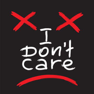"I Don't Care" Images – Browse 459 Stock Photos, Vectors, and Video ...