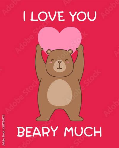 Cute Bear Cartoon Illustration With Pun Quote “i Love You Beary Much