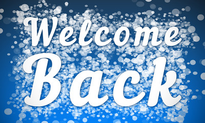 "welcome Back" photos, royalty-free images, graphics, vectors & videos ...
