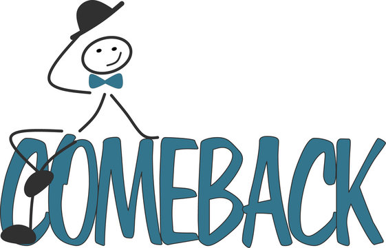 Imágenes de Comeback: descubre bancos de fotos, ilustraciones, vectores ...