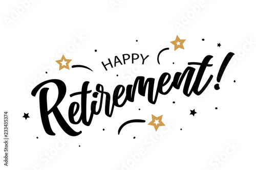 "Happy Retirement. Beautiful greeting card poster, calligraphy black ...