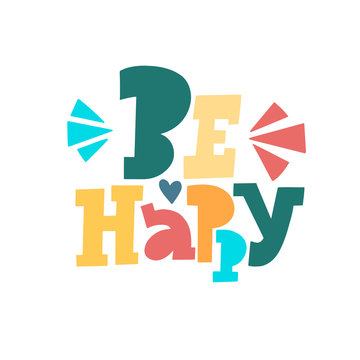 "Be Happy" Bilder – Durchsuchen 6,196 Archivfotos, Vektorgrafiken und ...
