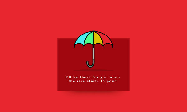 We Will Be There For You