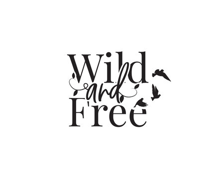 "Wild And Free" Images – Browse 2,975 Stock Photos, Vectors, and Video ...