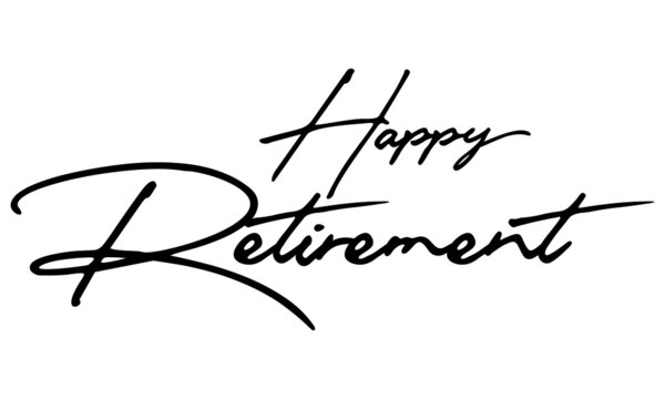 620 BEST "Happy Retirement" IMAGES, STOCK PHOTOS & VECTORS | Adobe Stock