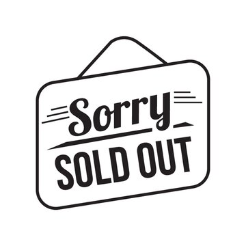 Sorry Sold Out Sign