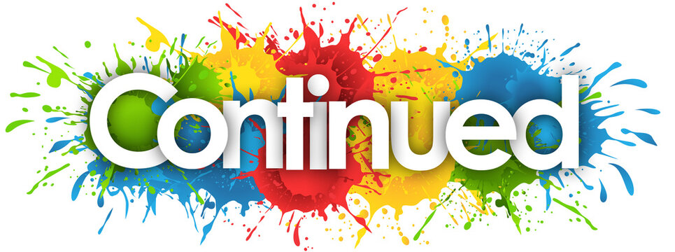 "to Be Continued" photos, royalty-free images, graphics, vectors ...