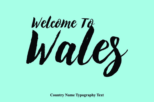 "Welcome To Wales" Images – Browse 15 Stock Photos, Vectors, and Video ...