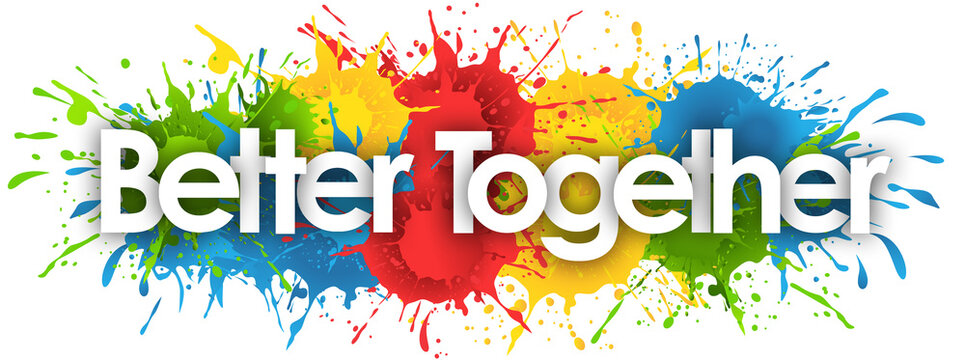 "Better Together" Images – Browse 729 Stock Photos, Vectors, and Video ...