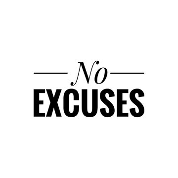 "No Excuses" Images – Browse 350 Stock Photos, Vectors, and Video ...