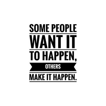 We Will Make It Happen