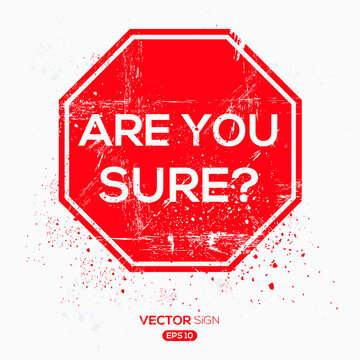 "Are You Sure" Images – Browse 71 Stock Photos, Vectors, and Video ...