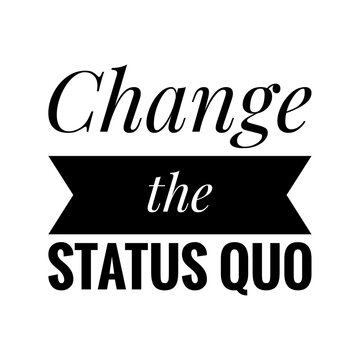 Change Status Quo Images – Browse 706 Stock Photos, Vectors, and Video ...