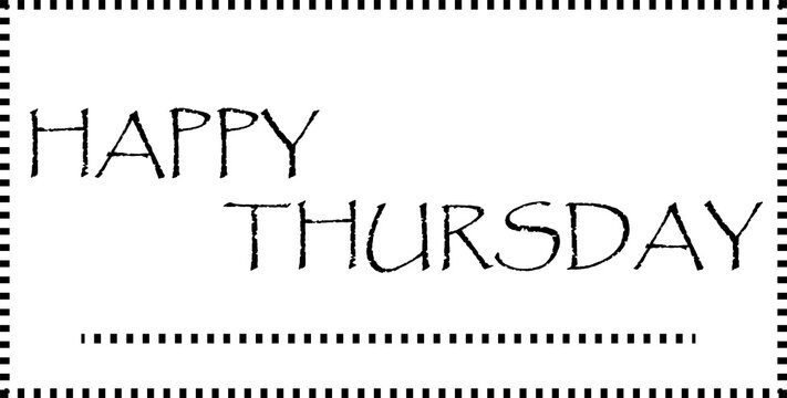 74 BEST "Happy Thursday" IMAGES, STOCK PHOTOS & VECTORS | Adobe Stock