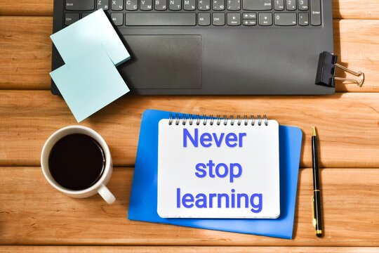 "Never Stop Learning" Images – Browse 231 Stock Photos, Vectors, and ...