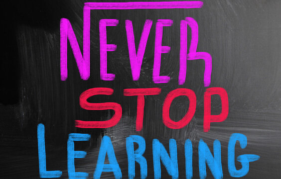 "Never Stop Learning" Images – Browse 213 Stock Photos, Vectors, and ...