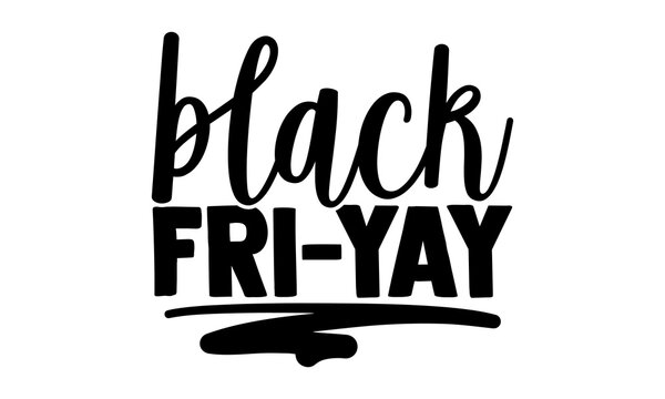 Fri-Yay Images – Browse 60 Stock Photos, Vectors, and Video | Adobe Stock