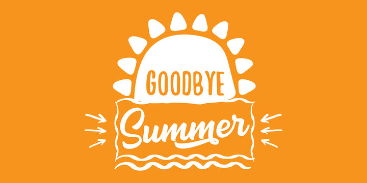 Goodbye Summer