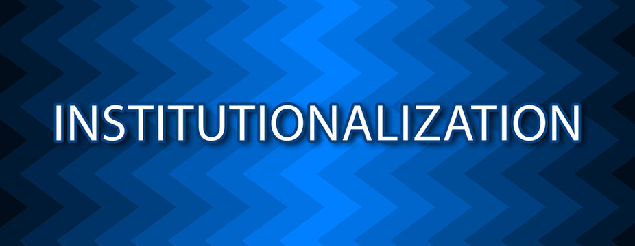 「Institutionalization」の写真素材 | 42件の無料イラスト画像 | Adobe Stock